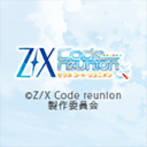 Z/X Code reunion - ニコニコチャンネル