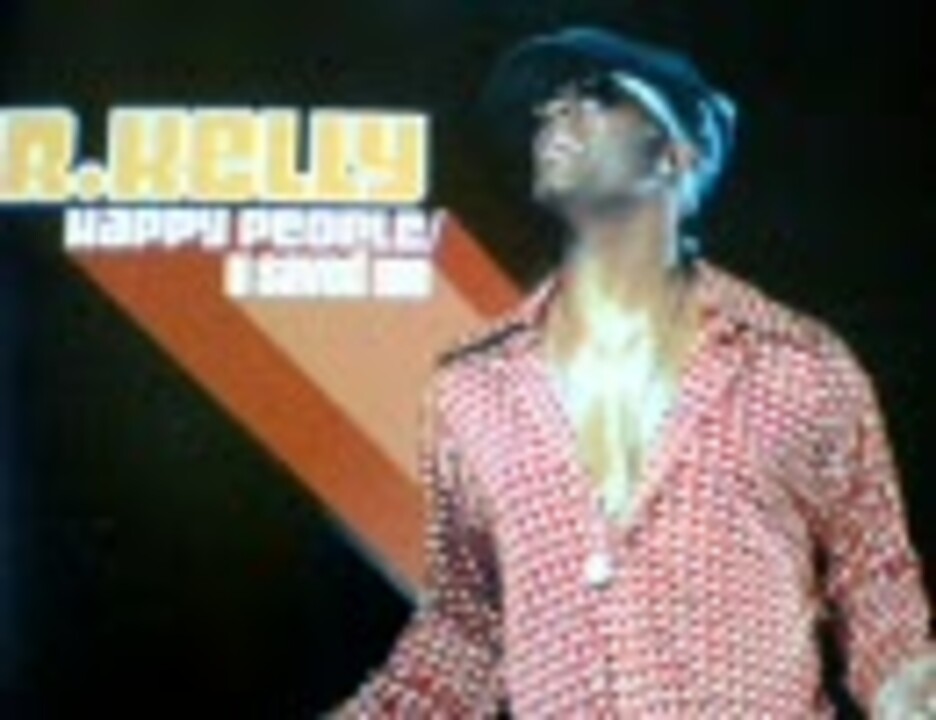 R.Kelly/Love Street - ニコニコ動画