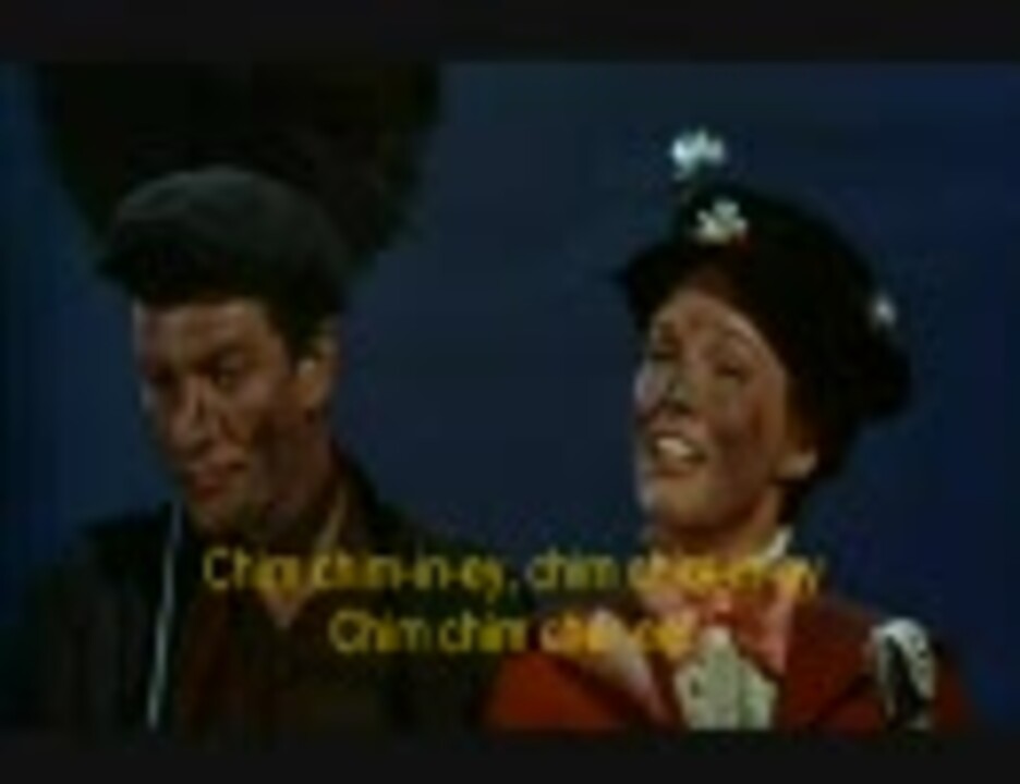 映画 Mary Poppins - Chim Chim Cheree(1964) - ニコニコ動画