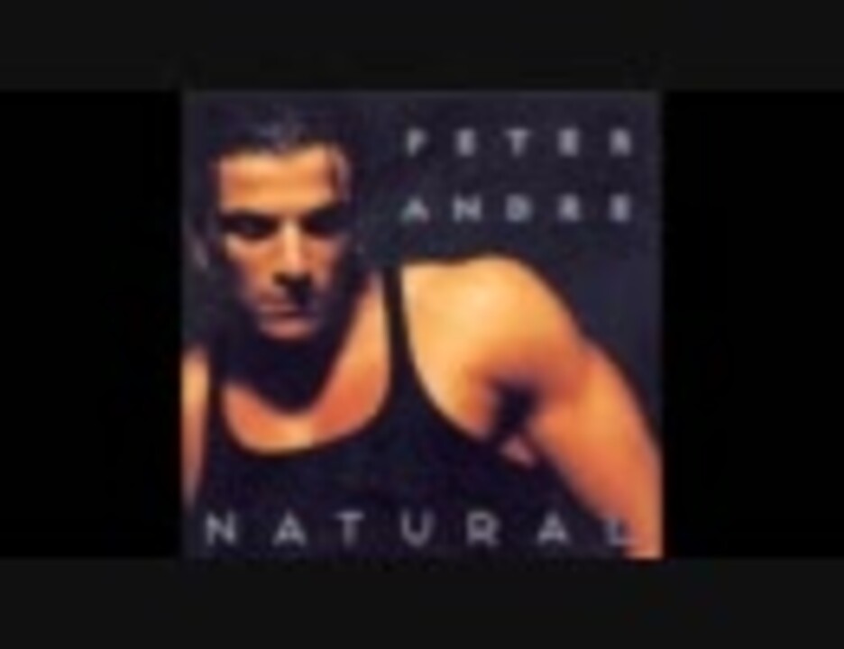 【Peter Andre】Natural - ニコニコ動画