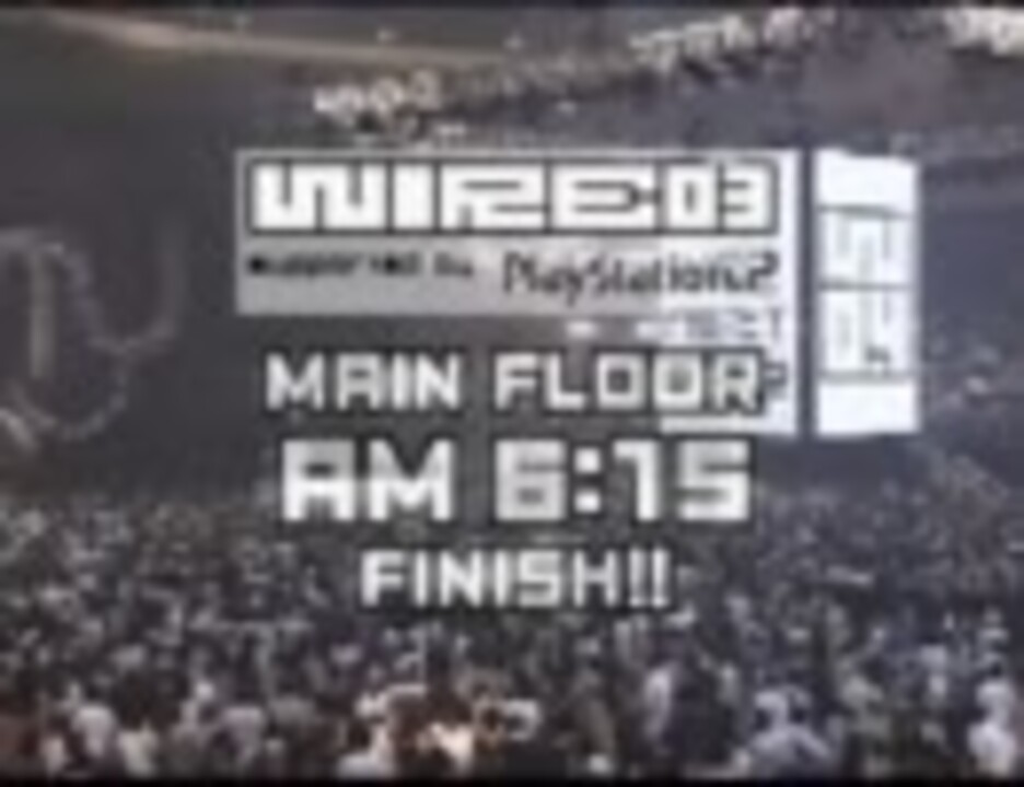 【WIRE03】SPECIAL_04 - ニコニコ動画