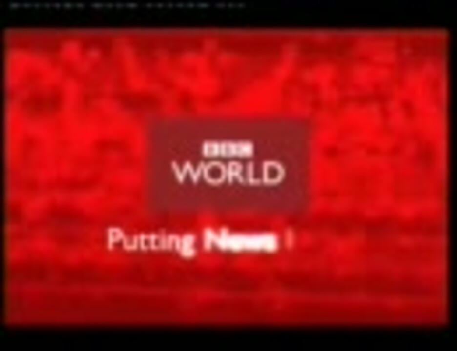 BBC World News Countdown 2004 - ニコニコ動画