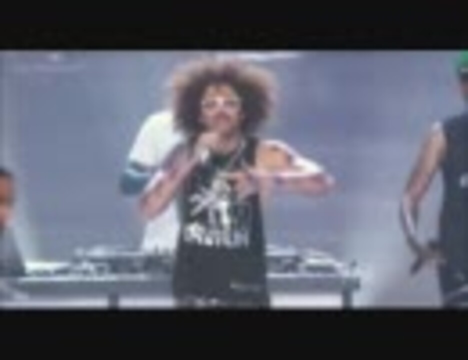 【高画質】LMFAO - Party Rock Anthem 【LIVE】 - ニコニコ動画
