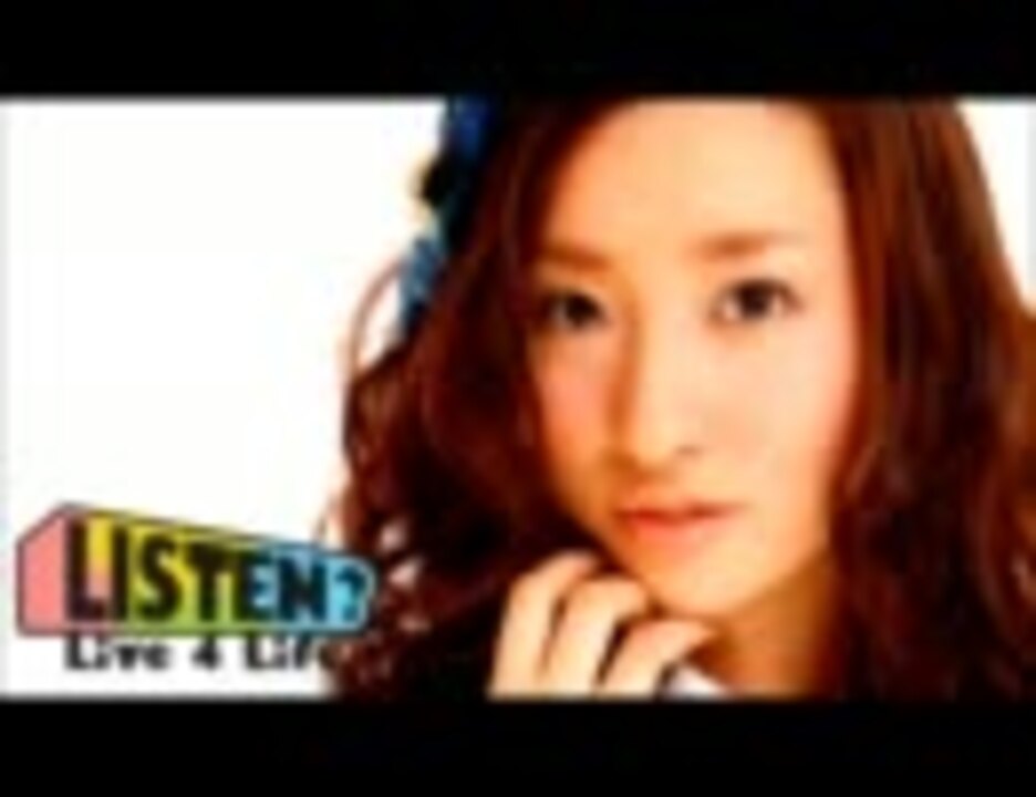 リッスン_ ~Live 4 Life~ 110719 梅田彩佳 5_6 - ニコニコ動画