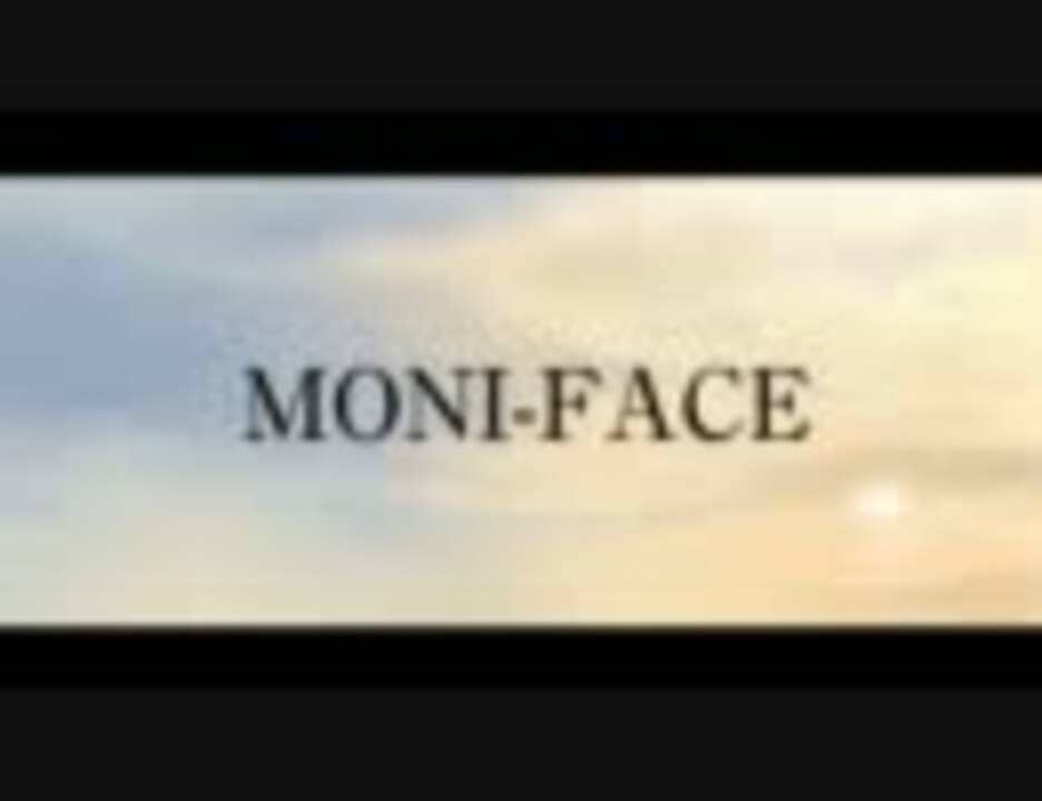【C80 MONI-FACE】Interception【クロスフェード】 - ニコニコ動画