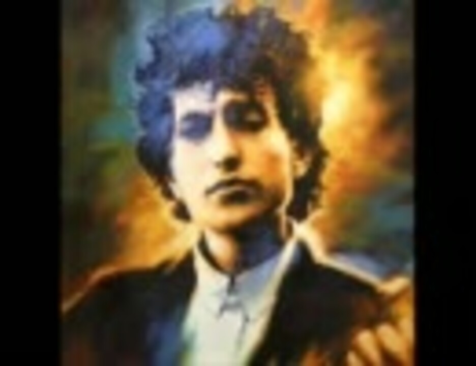 Bob Dylan I Shall Be Released - ニコニコ動画