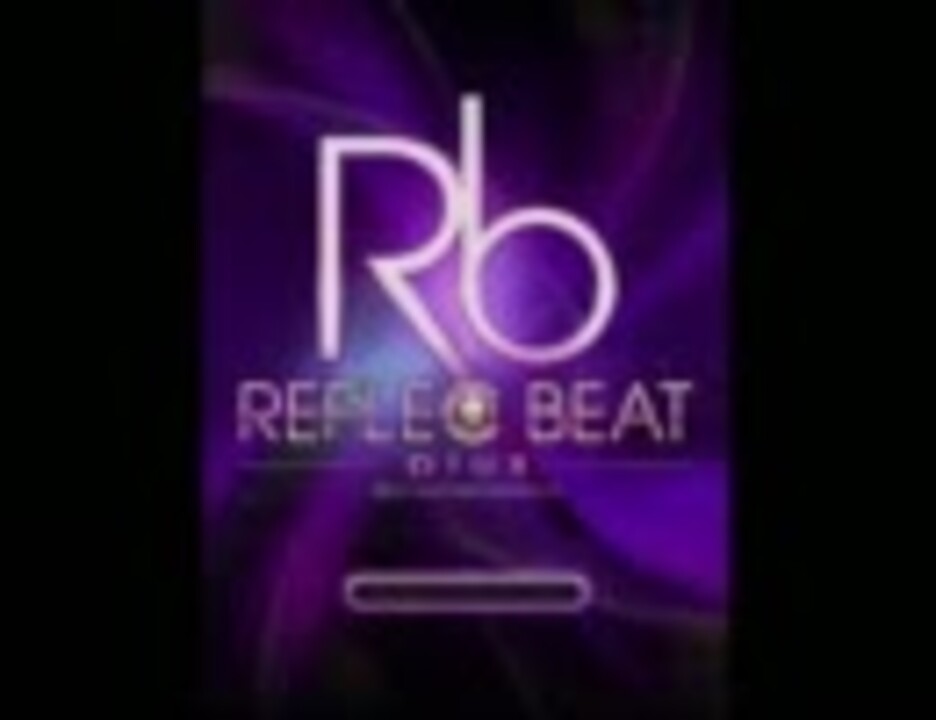 【REFLEC BEAT plus】選曲～1プレイ - ニコニコ動画