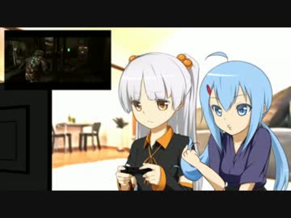 【ゆっくり実況】dead Spaceを実況part3【包丁娘と道着娘】 ニコニコ動画