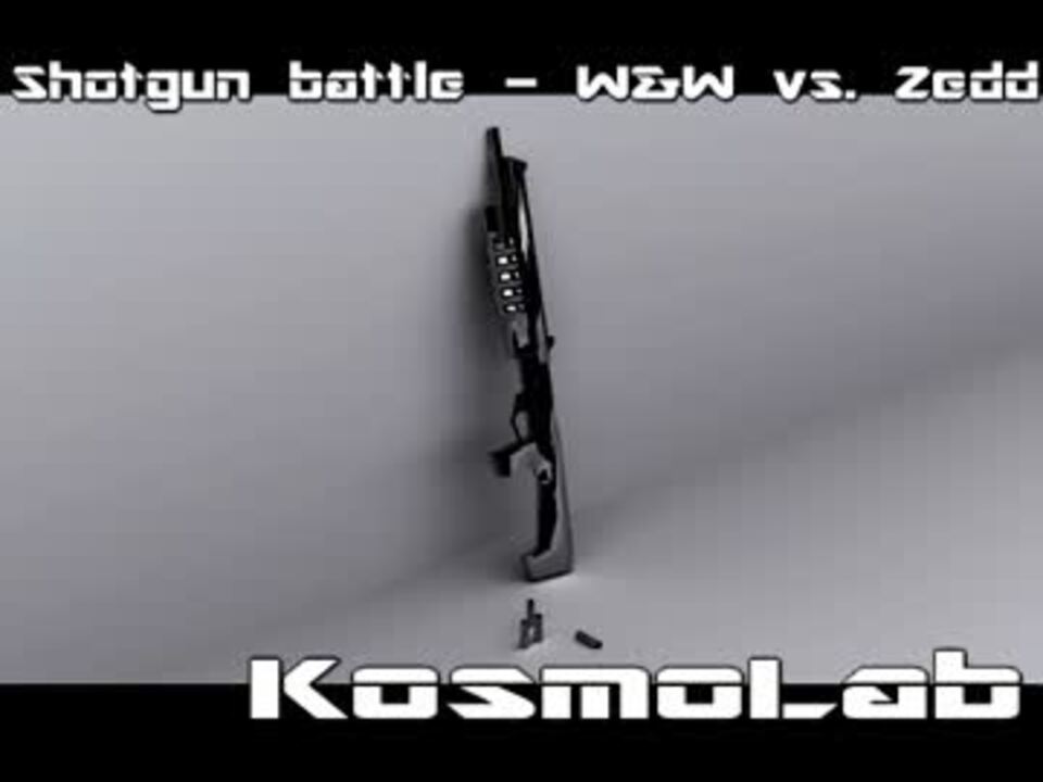 【Mashup】 W&W vs. Zedd - Shotgun Battle - Kosmolab 3rd Mashup - ニコニコ動画