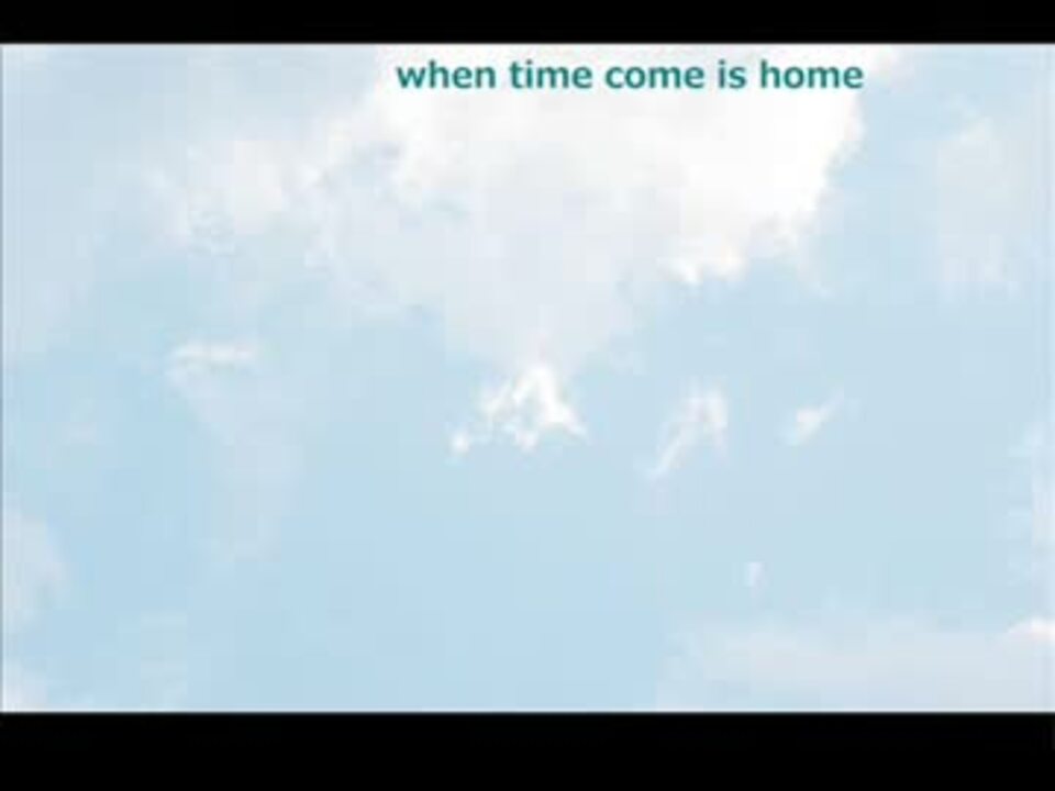 【初音ミク】when time come is home【オリジナル】 - ニコニコ動画
