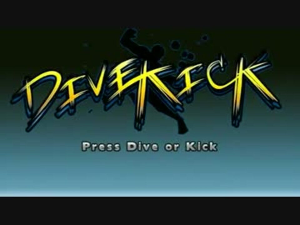 DIVEKICK - ニコニコ動画