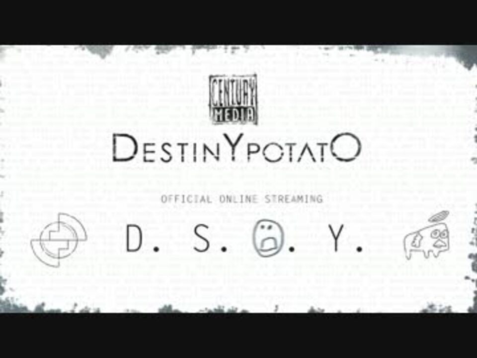 Destiny Potato - Dark Side Of You - ニコニコ動画