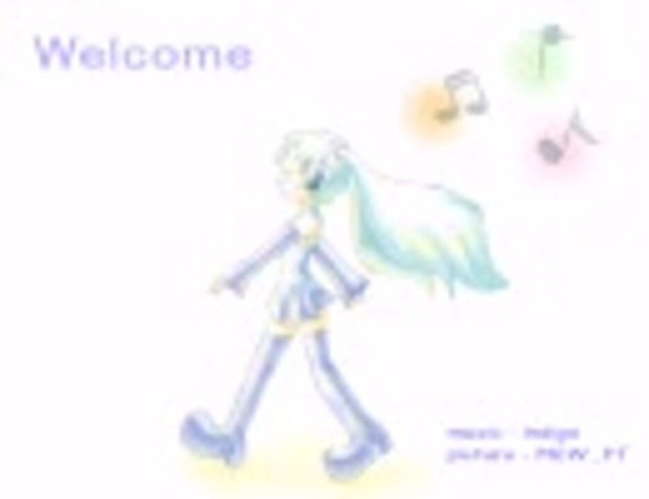 WeLCoME - miku - - ニコニコ動画