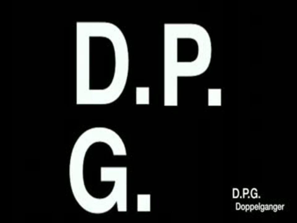 Doppelganger 1st ALBUM 「D.P.G.」試聴用MIX - ニコニコ動画