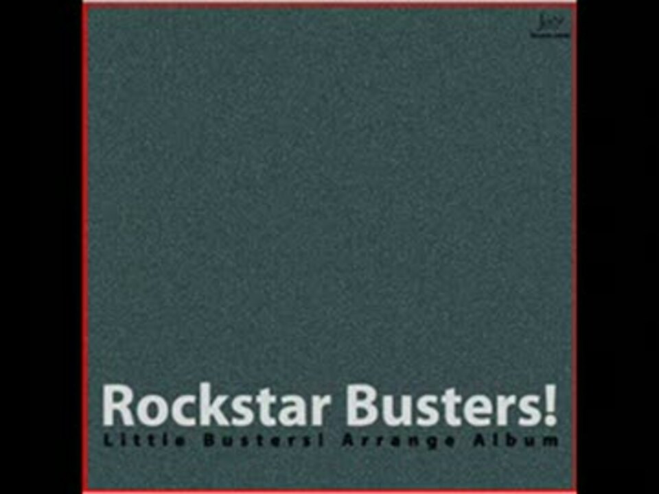 勇壮なる闘い Rockstar Busters! - ニコニコ動画