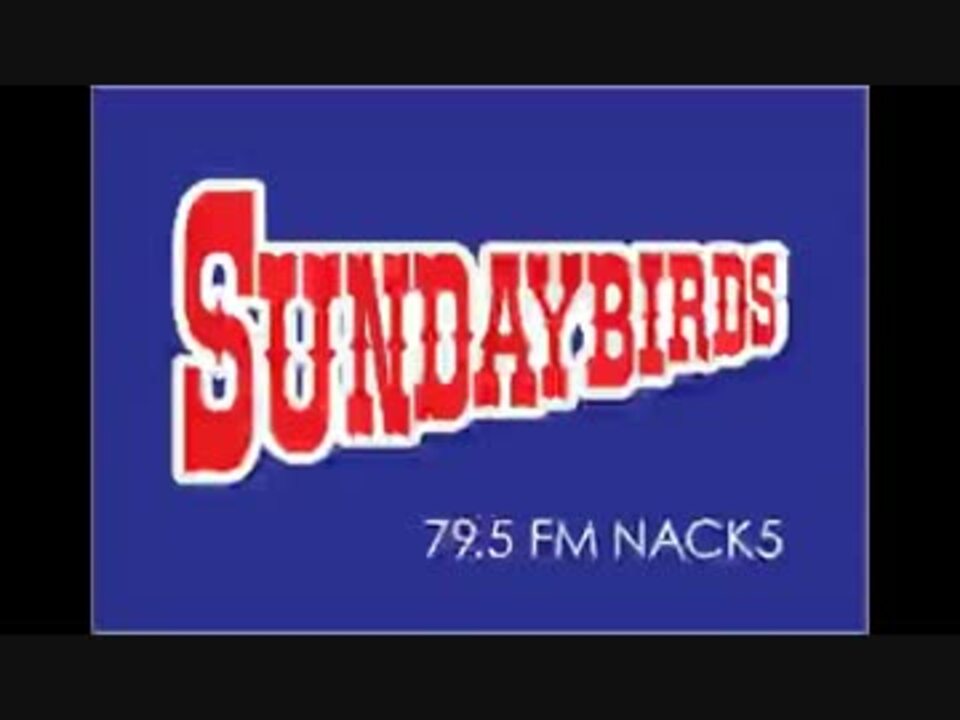 NACK5「AYA Means I Love You」 第17回 20130728 - ニコニコ動画