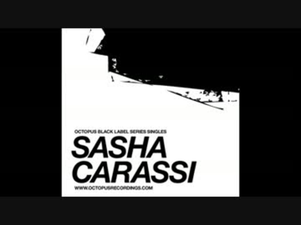 Sasha Carassi - Mental Wire (Original Mix) - ニコニコ動画