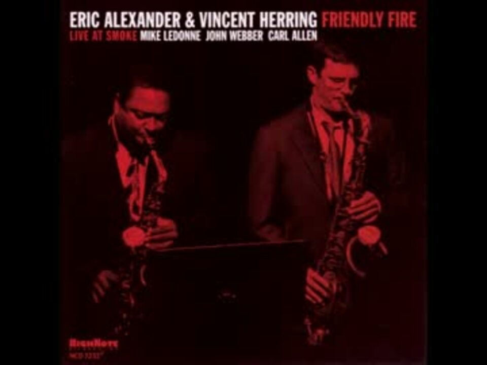 Eric Alexander , Vincent Herring_Quintet - Sukiyaki Song - ニコニコ動画