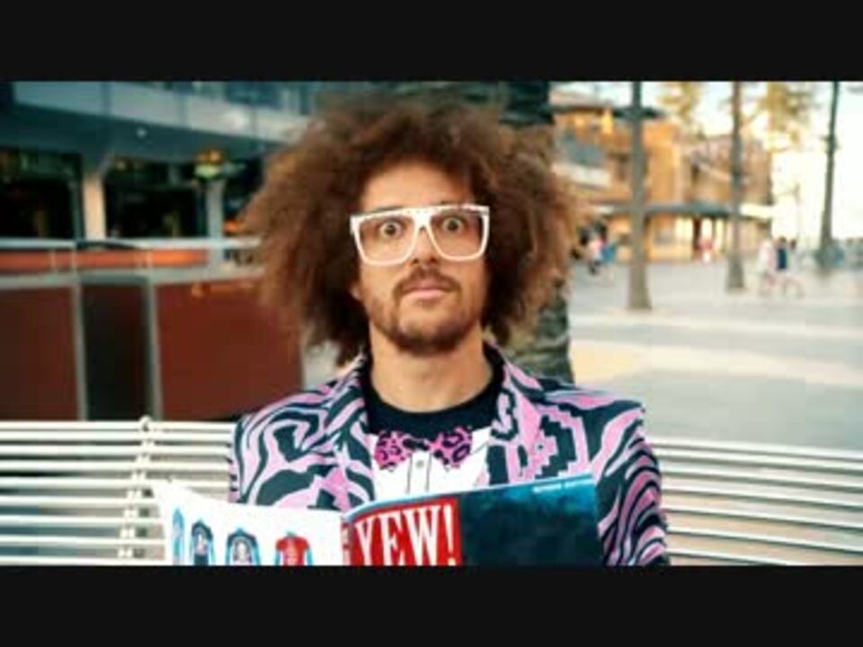 Redfoo - Let's Get Ridiculous - ニコニコ動画