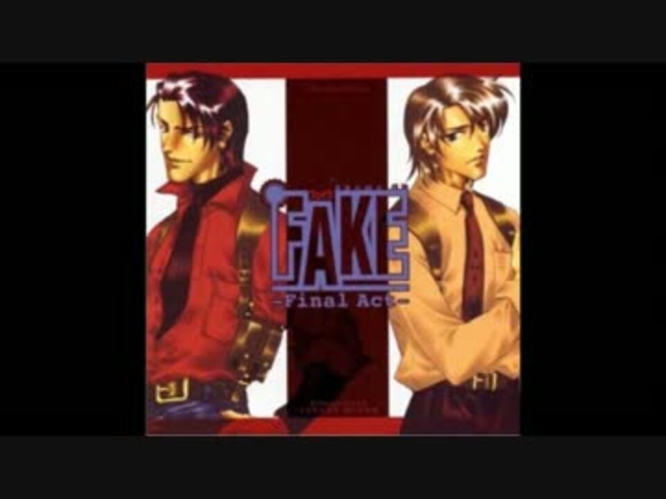 ドラマCD FAKE Final Act part last - ニコニコ動画