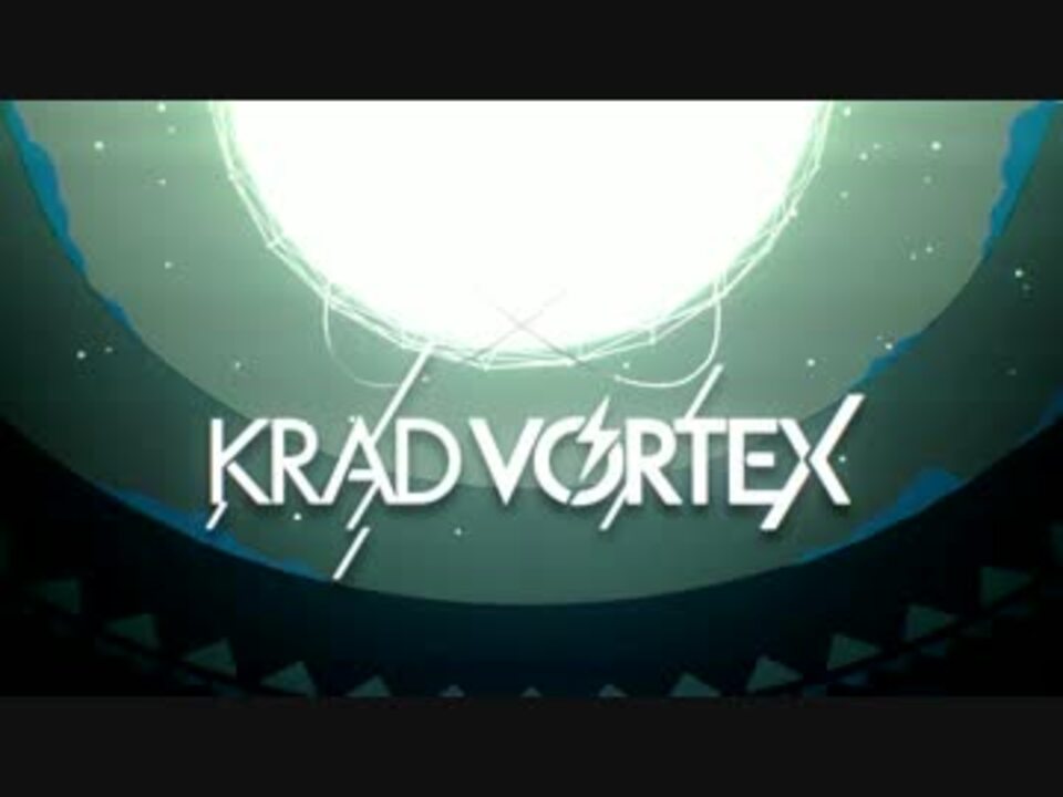 【12月4日発売】KRAD VORTEX / kradness【全曲クロスフェード】 - ニコニコ動画