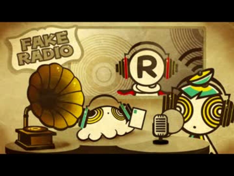 FAKE TYPE. - FAKE RADIO #001 - ニコニコ動画
