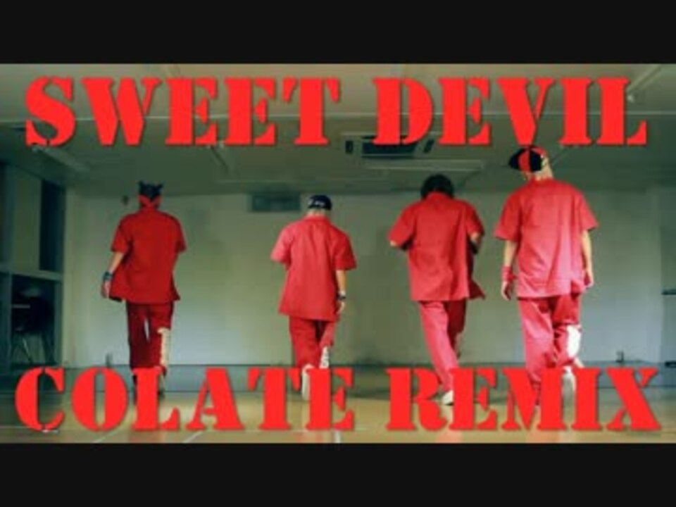 【SLH】Sweet Devil (colate remix)を踊ってみた【オリジナル振付】 - ニコニコ動画