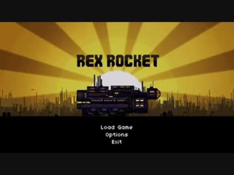 【Steam】Rex Rocketをプレイ Part3 - ニコニコ動画