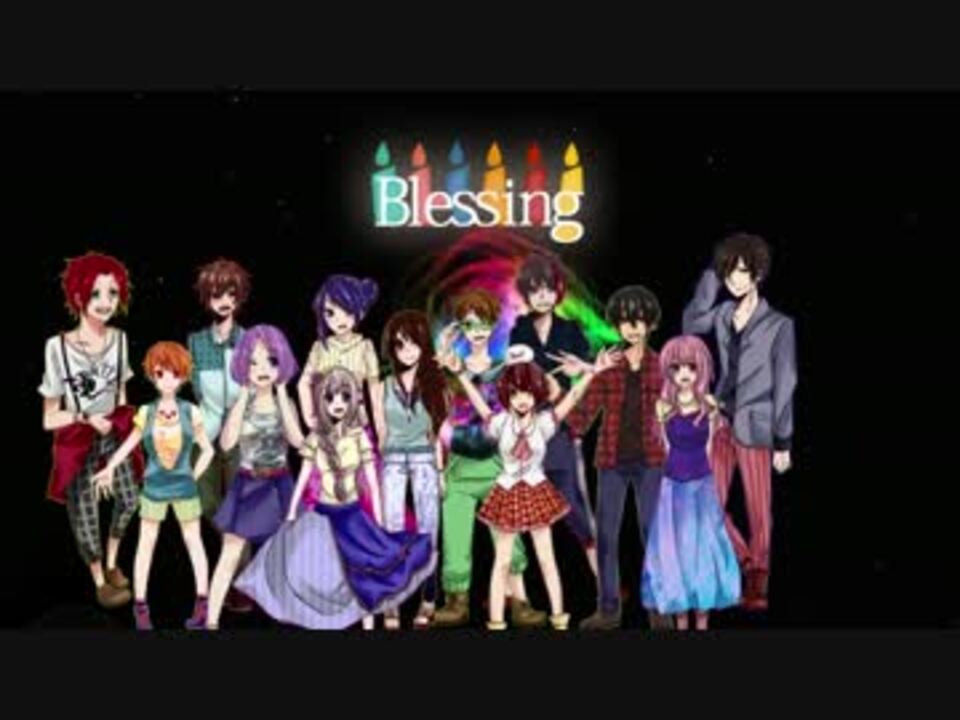 Blessing ♧ singers connected - ニコニコ動画