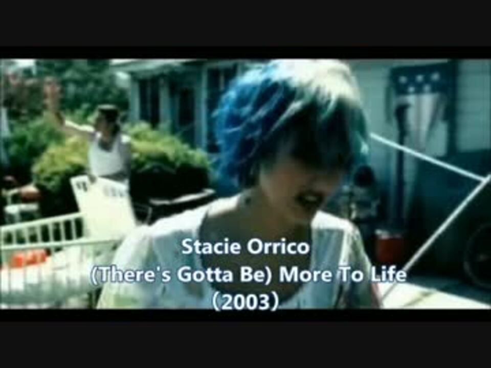Stacie Orrico - (There's Gotta Be) More To Life [歌詞.和訳.解説] - ニコニコ動画