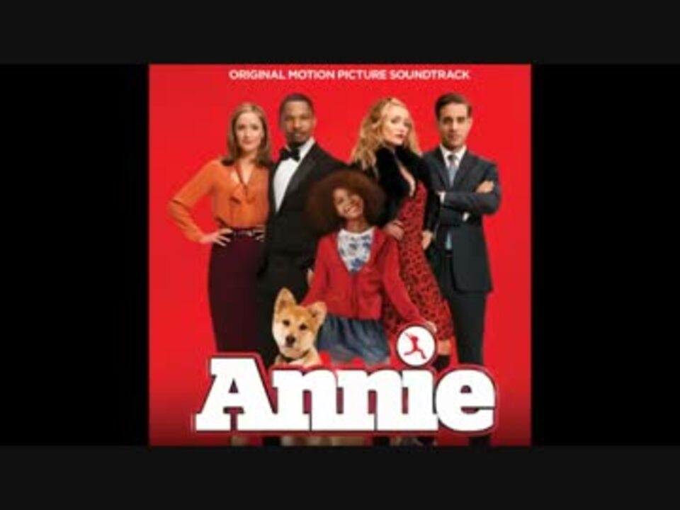 Annie (2014) - Tomorrow (Official Soundtrack) - ニコニコ動画