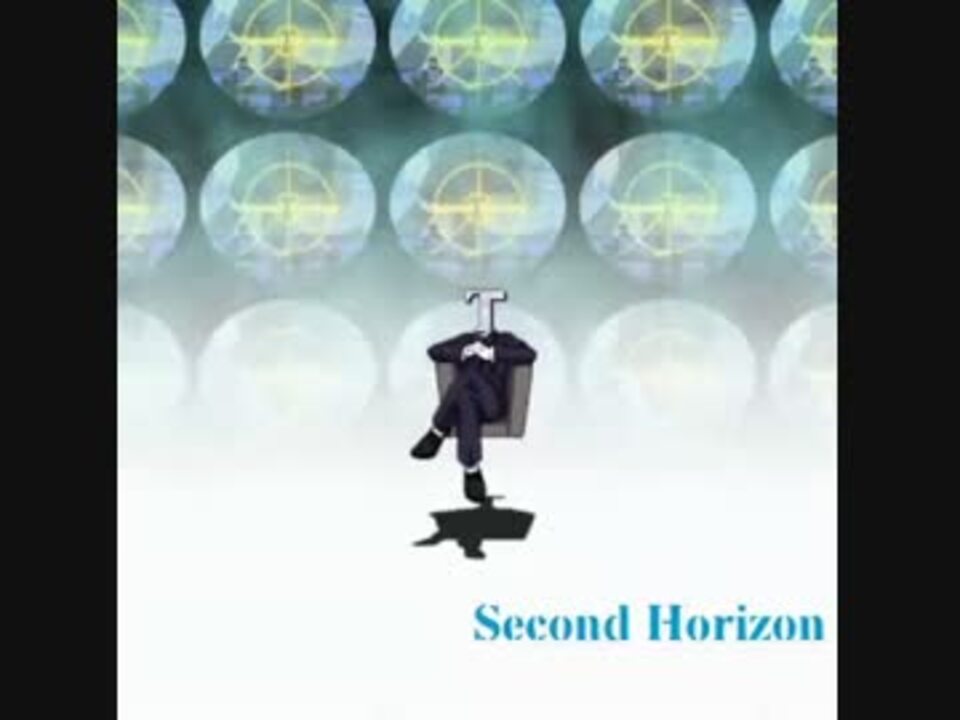 Second Horizon - ニコニコ動画
