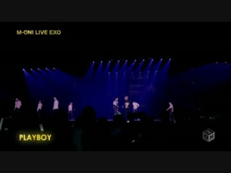 EXO PLANET #2 -The EXO'luXion IN JAPAN-(PLAYBOY) - ニコニコ動画