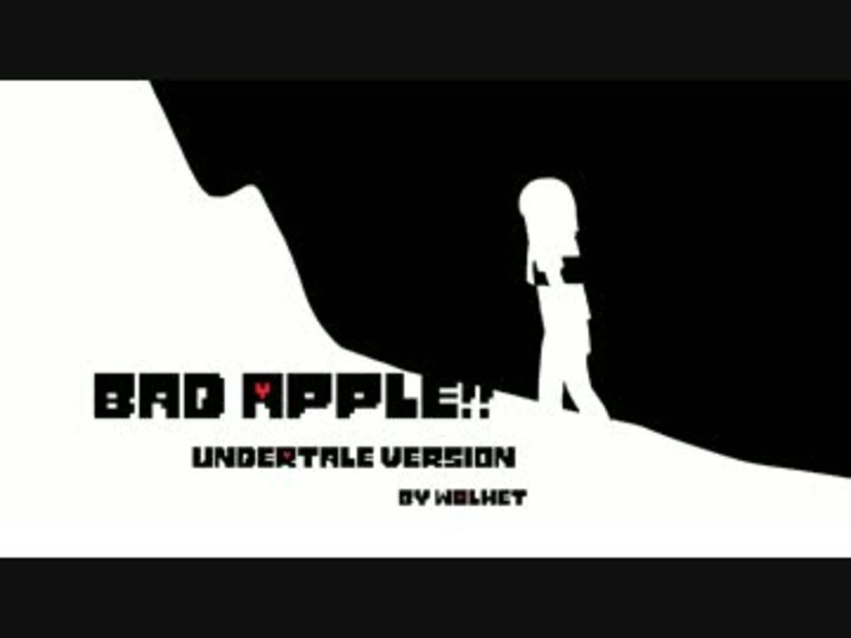 Bad apple!! Undertale version - ニコニコ動画