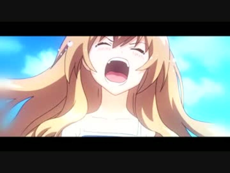 Toradora! MAD “Rainy Song” - ニコニコ動画