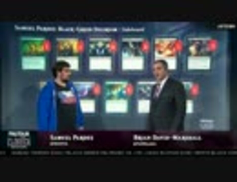 [VS]プロツアー『異界月』準決勝（2/2） Samuel Pardee vs. Lukas Blohon - ニコニコ