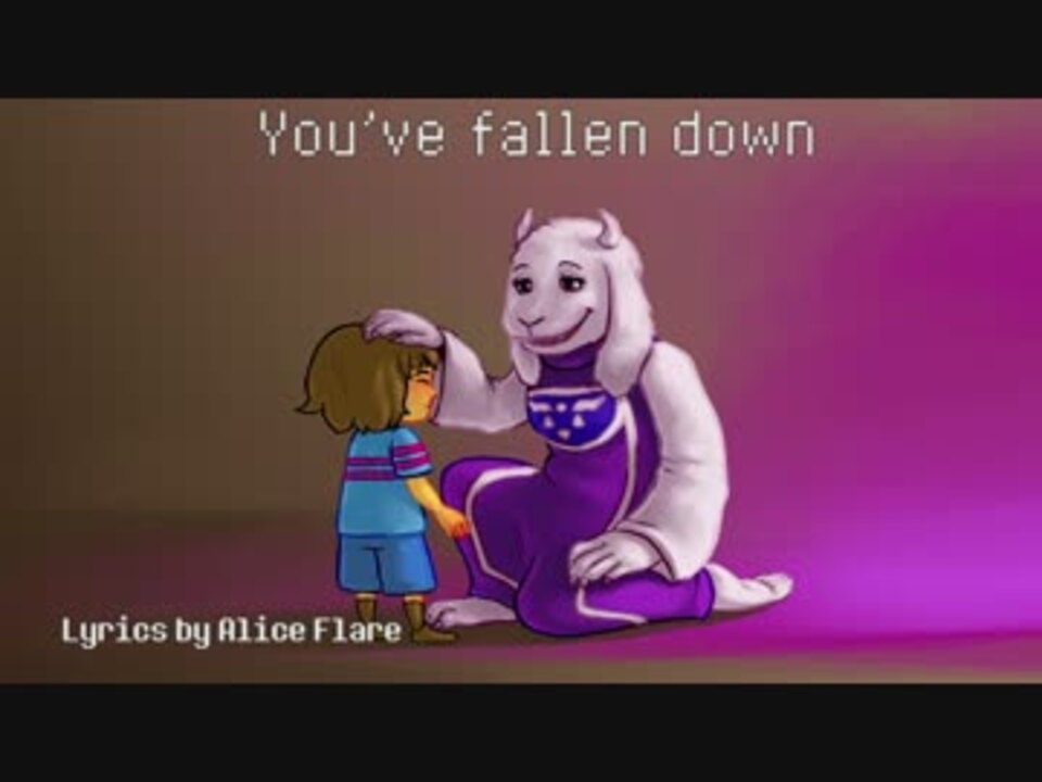 Undertale the Musical - Fallen Down - ニコニコ動画