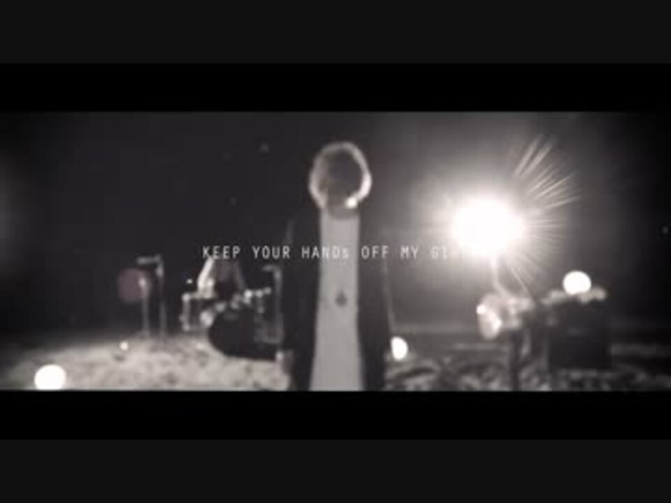 KEEP YOUR HANDs OFF MY GIRL "With You" - ニコニコ動画