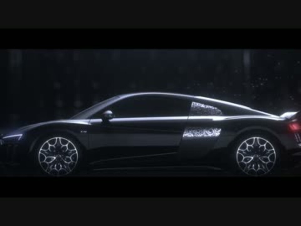 【PV】アウディR8(特別仕様車) -The Audi R8 Star of Lucis- 【FFXV】 - ニコニコ動画