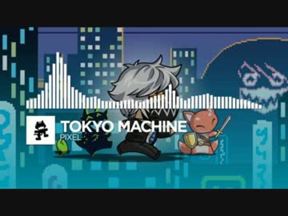 Tokyo Machine - PIXEL - ニコニコ動画
