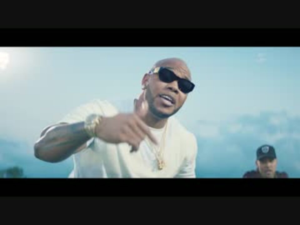 (HD) ＜PV＞Flo Rida ft. 99 Percent - Cake - ニコニコ動画