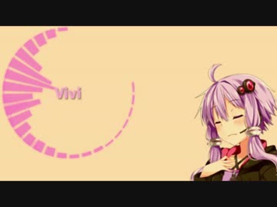 【結月ゆかり】 Vivi 【VOCALOIDカバー】 - ニコニコ動画