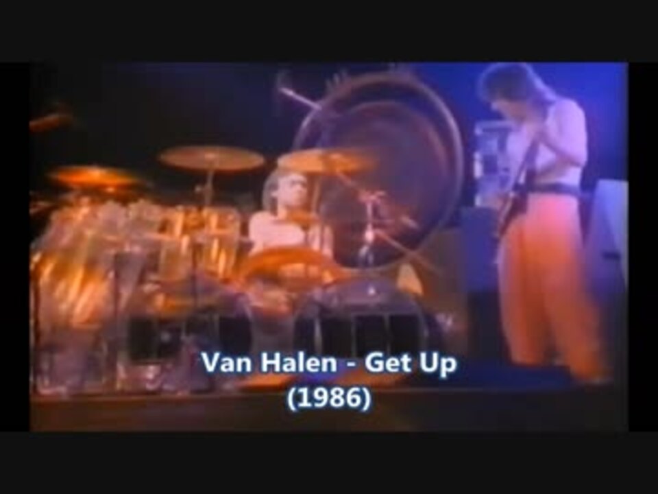 Van Halen - Get Up [歌詞.和訳.解説] - ニコニコ動画