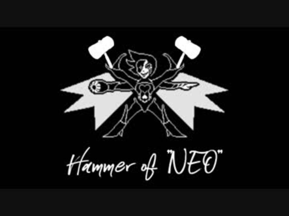 Hammer of "NEO" - ニコニコ動画