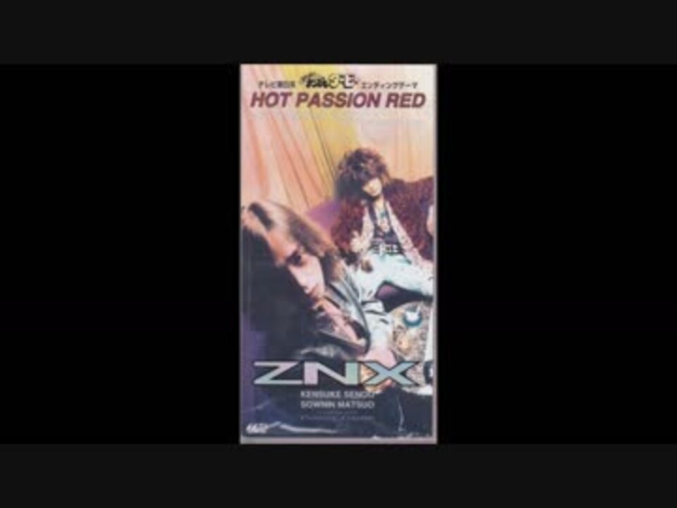 ZNX - HOT PASSION RED - ニコニコ動画