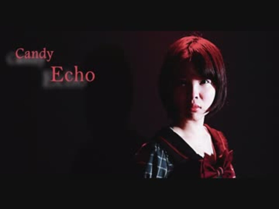 【Candy】Echo エコ【踊ってみた】 - ニコニコ動画