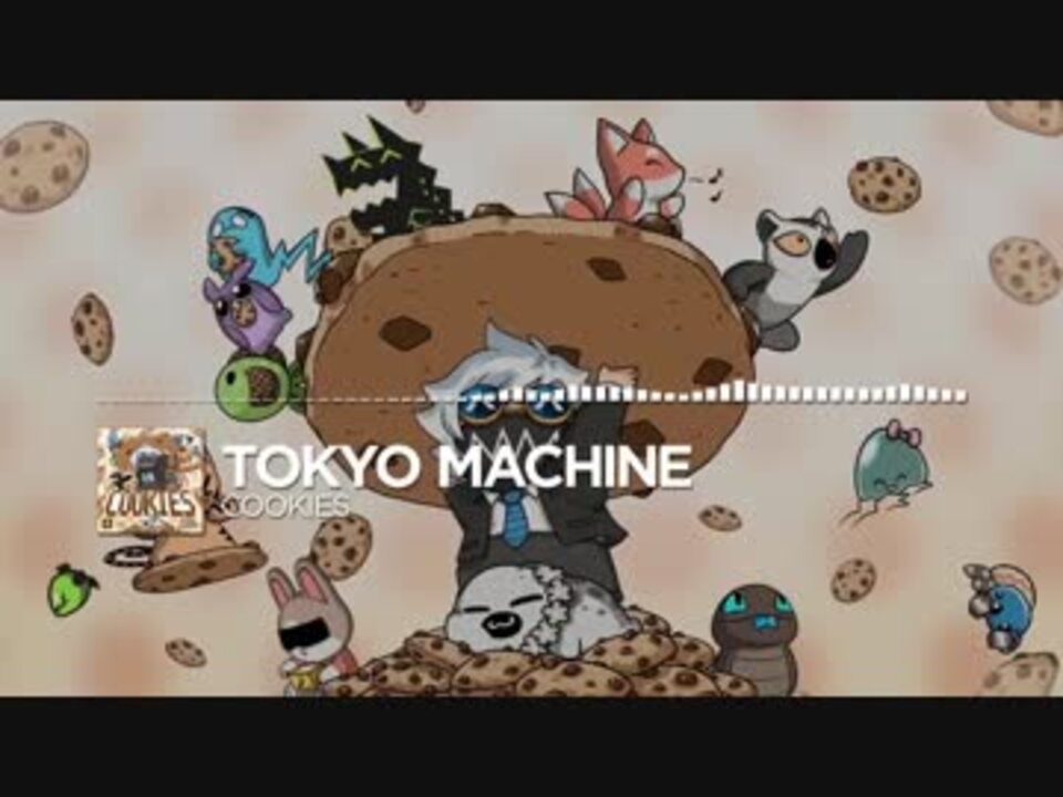 Tokyo Machine - COOKIES - ニコニコ動画
