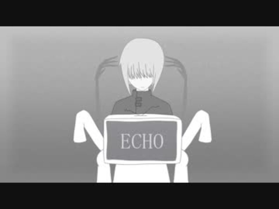 【UTAUカバー】ECHO【詩詠リュイ】 - ニコニコ動画