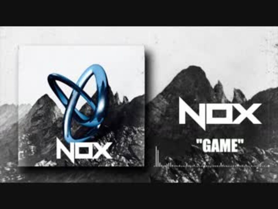Nox Game - ニコニコ動画