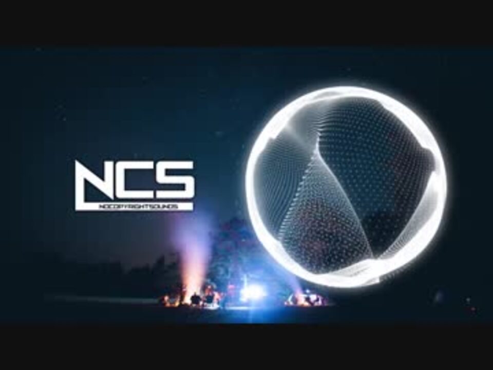 Top 10 NoCopyRightSounds Pt.2 | Best of NCS Electronic - ニコニコ動画